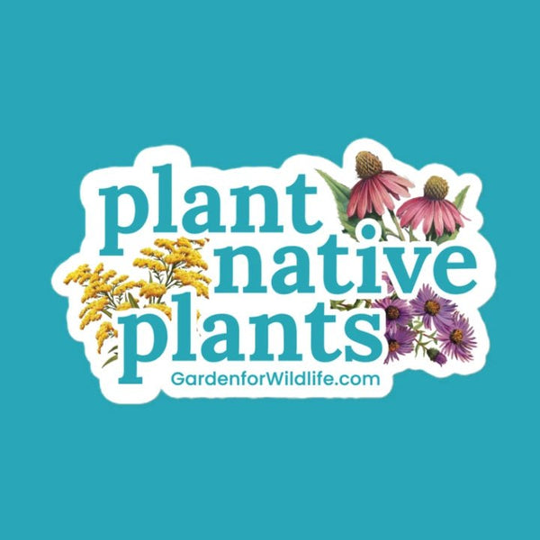 Garden for Wildlife Plant Native Plants Sticker